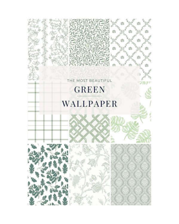 The Most Beautiful Green Wallpaper Designs For Your Home | Hope And Hedges
